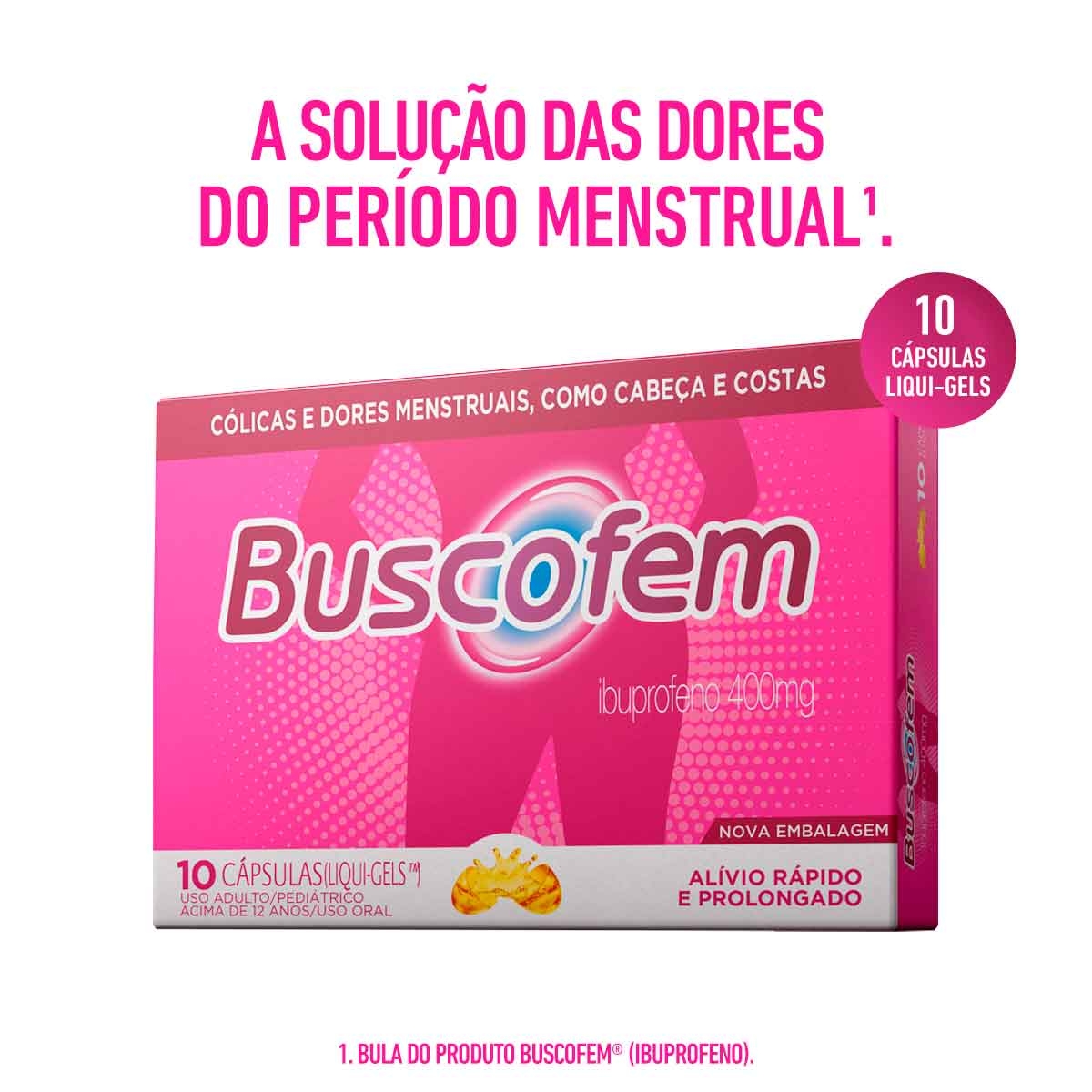 Buscofem 400mg com 10 cápsulas - indicação, preço e mais | Droga Raia
