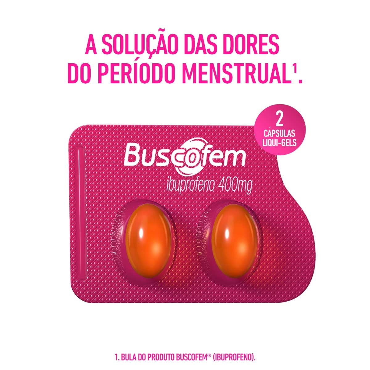 Buscofem 400mg com 2 cápsulas - composição, preço e mais | Droga Raia